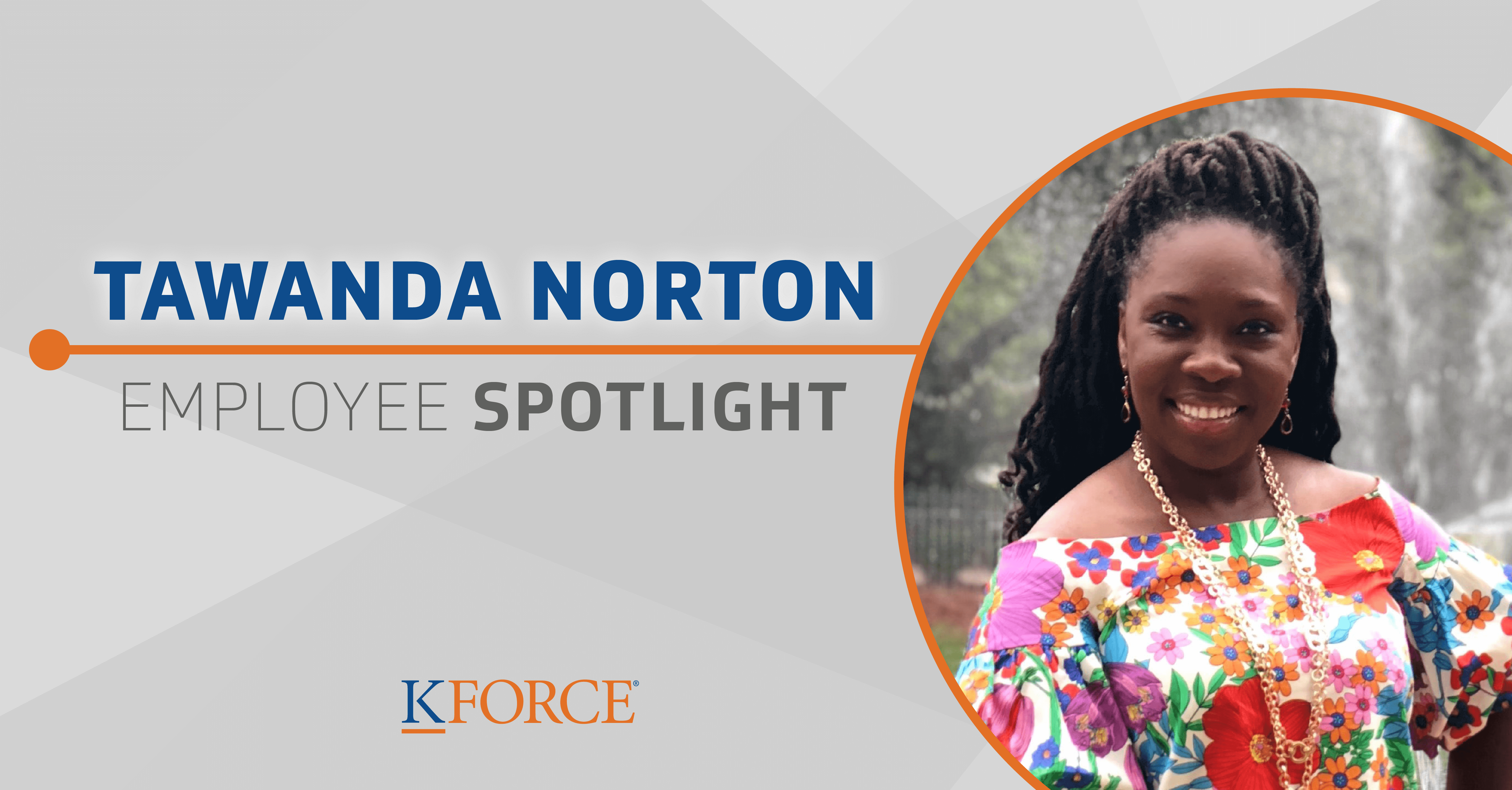Kforce Employee Spotlight: Tawanda Norton