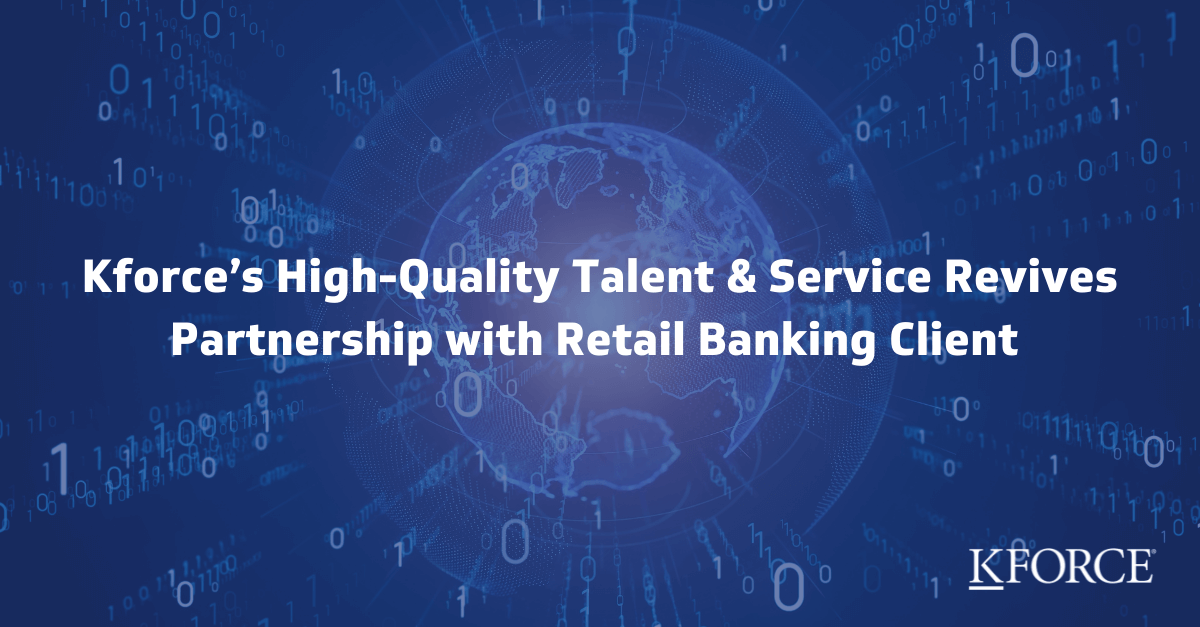 Kforce's High Quality Talent & Service Revives Partnership with Retail ...