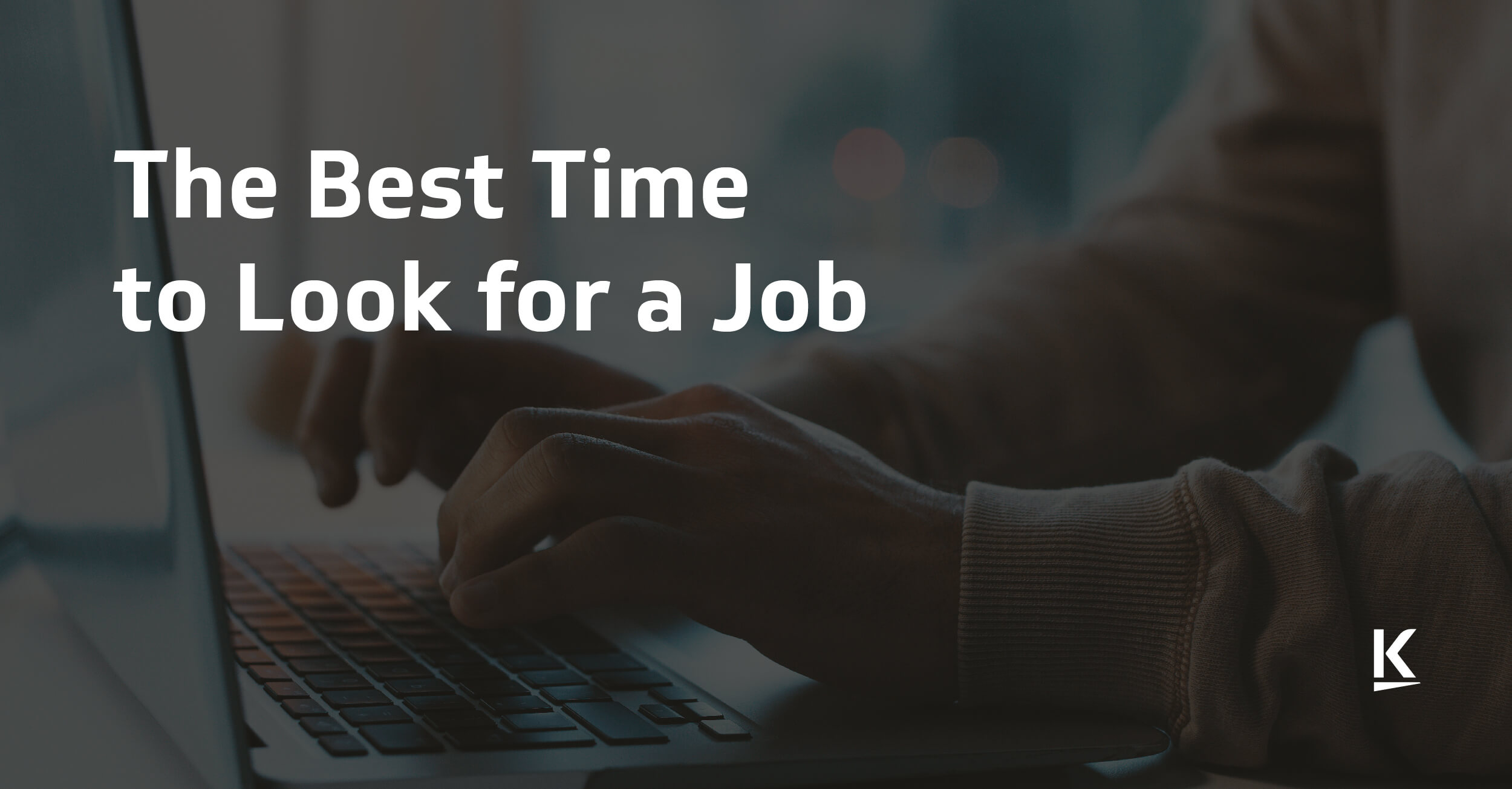 Best Time to Look for a New Job