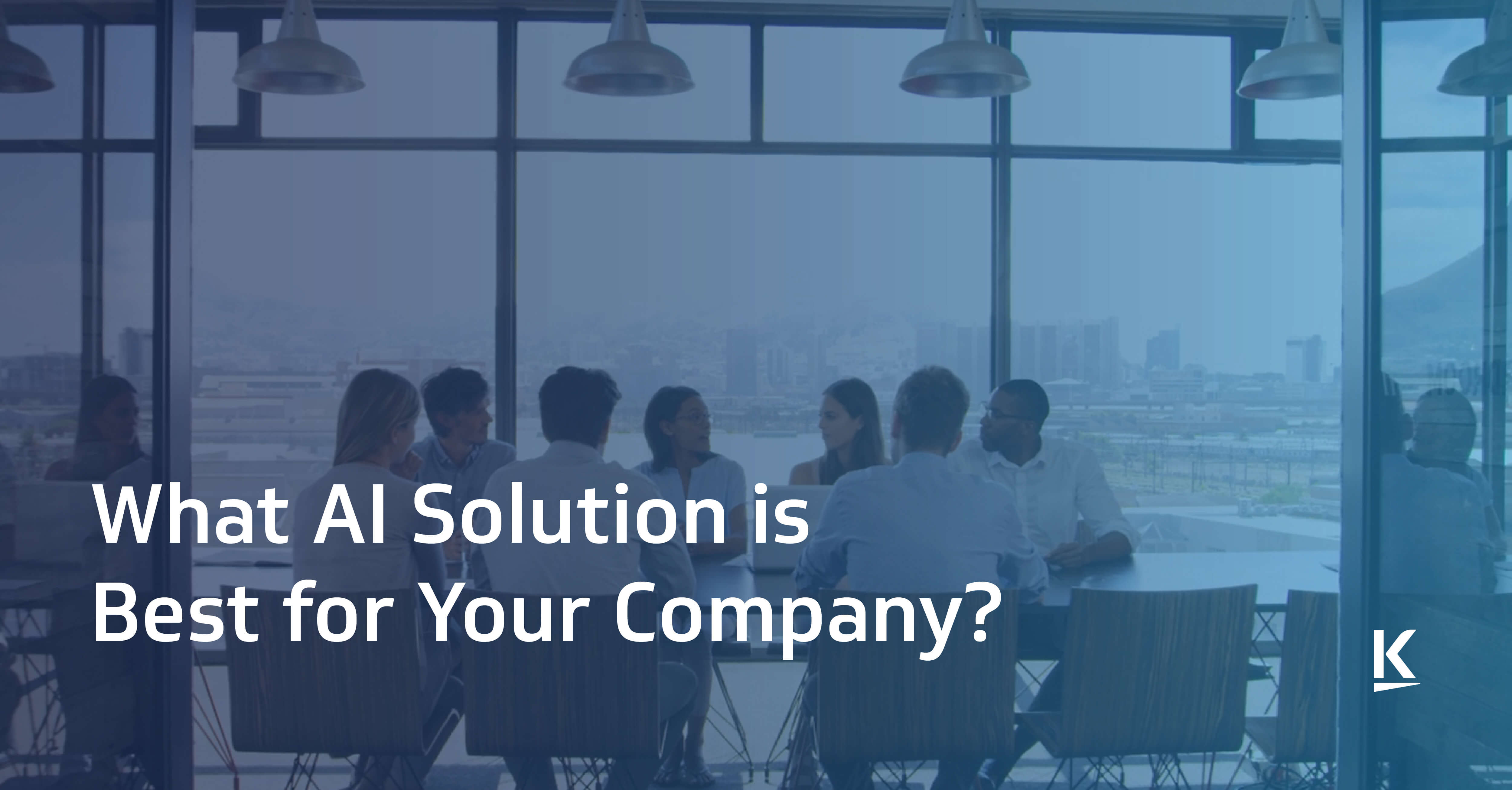 What AI Solution is Best for Your Company